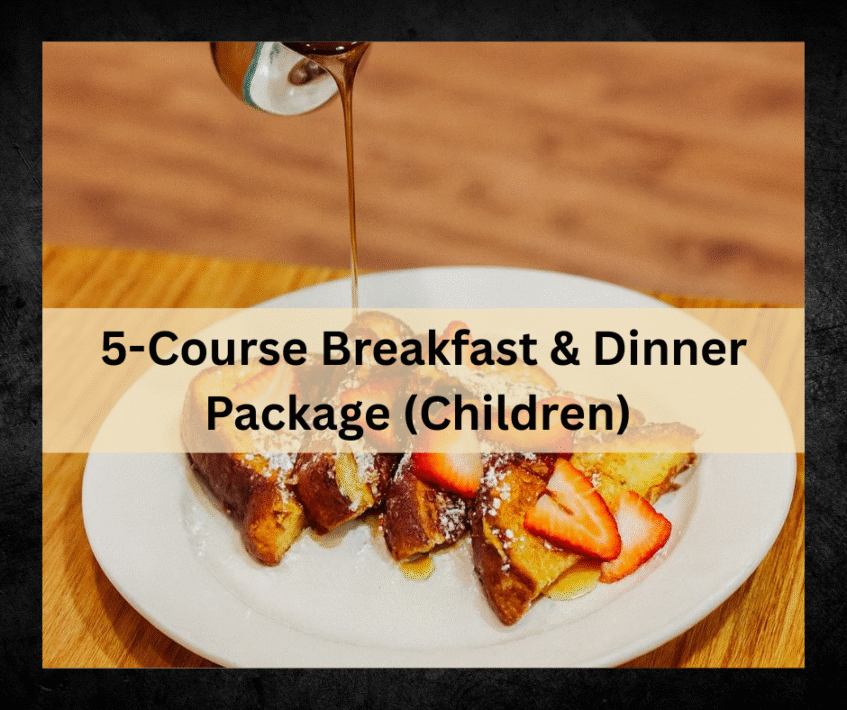 5-Course Dinner & Breakfast Package for Children| Villa Roma